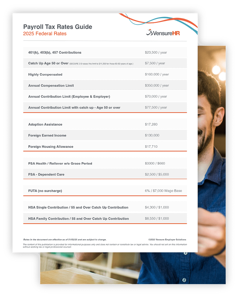 VensureHR's 2025 Federal and State Payroll Tax Rates Guide.