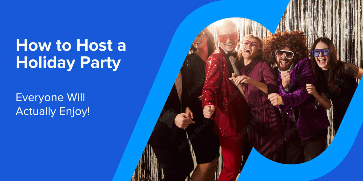 5 Ways to Host a Work Holiday Party Everyone Will Actually Enjoy