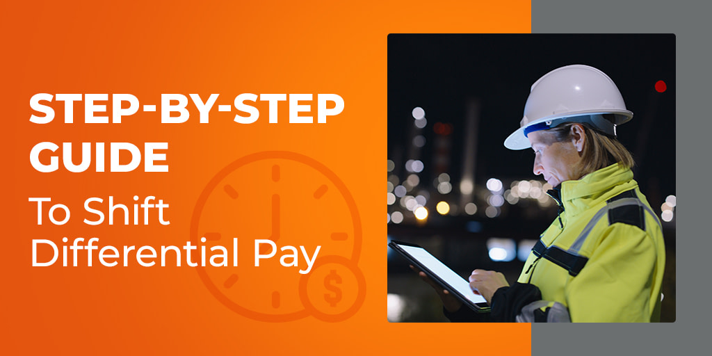 Shift Differential Pay: A Step-by-Step Guide for Businessess