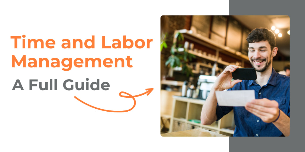 Time and Labor Management: A Full Guide