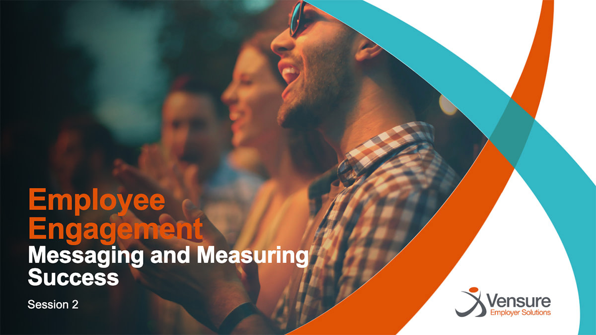 Employee Engagement: Messaging and Measuring Success