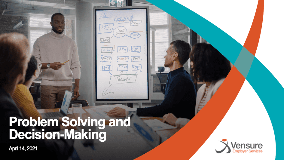 Improving Problem Solving and Decision Making at Work (Webinar) - VensureHR