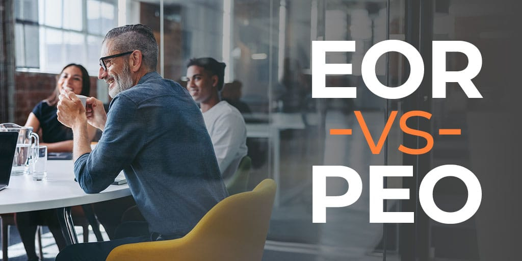 PEO vs. EOR: The Difference Between Employer of Record & PEO