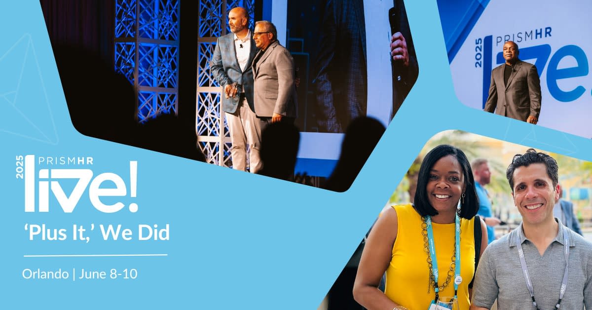 ‘Plus It’: A PrismHR 2025 Recap From Orlando - PrismHR