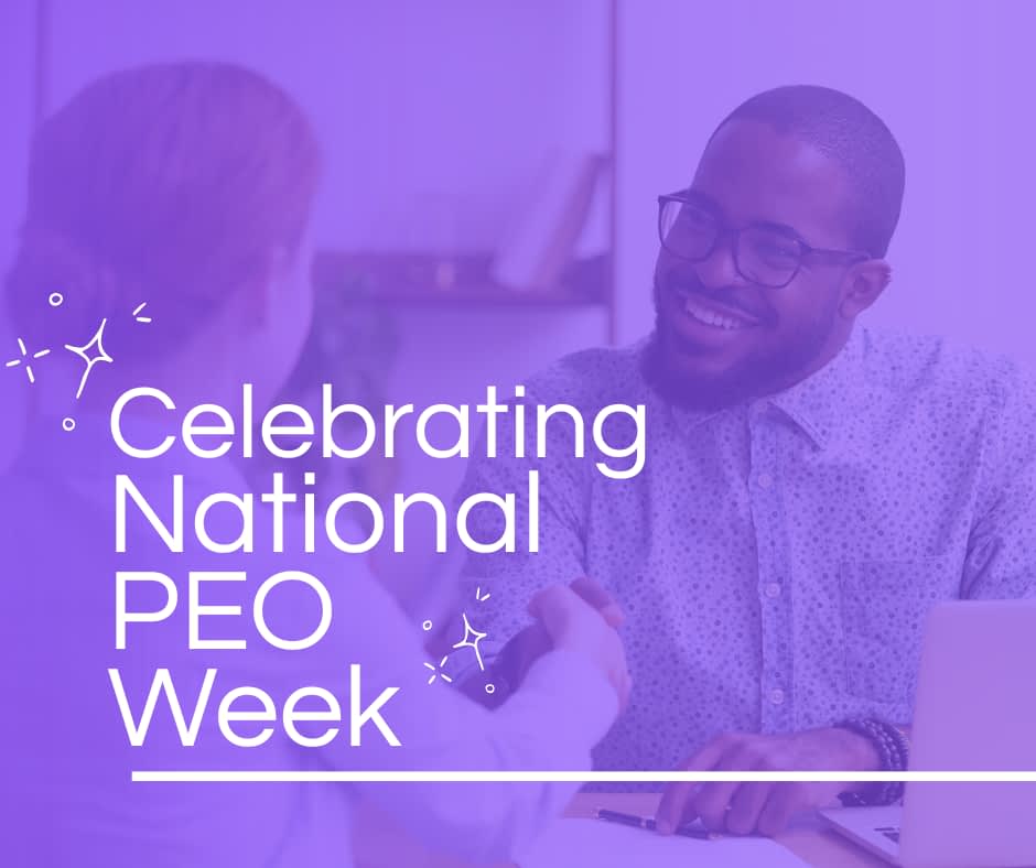 5 Benefits of PEOs to Celebrate National PEO Week
